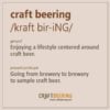Craft Beering - It's a Lifestyle.